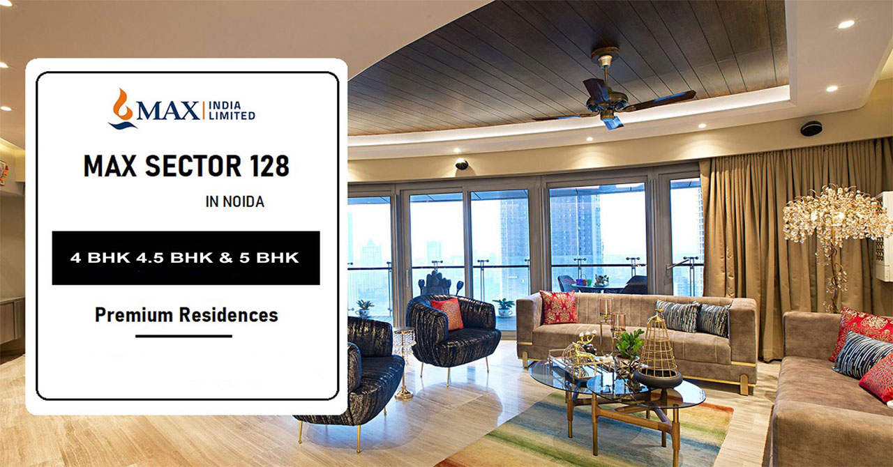 Find the Affordable Luxury Apartments in Max Sector-128 Noida Project ...